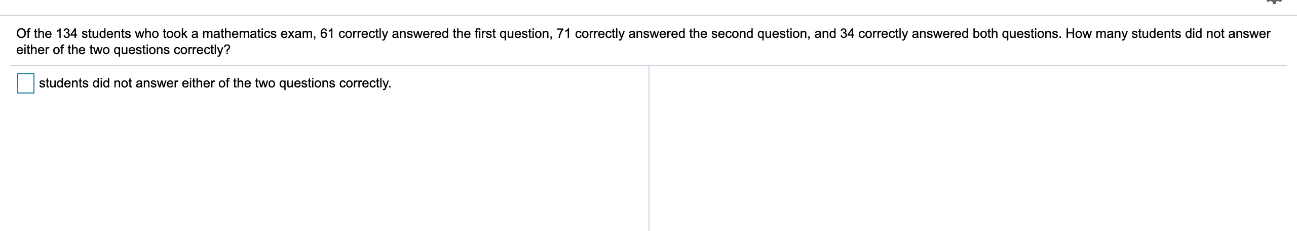 Solved Of the 134 students who took a mathematics exam, 61 | Chegg.com