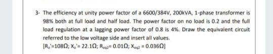 Solved 3. The efficiency at unity power factor of a | Chegg.com