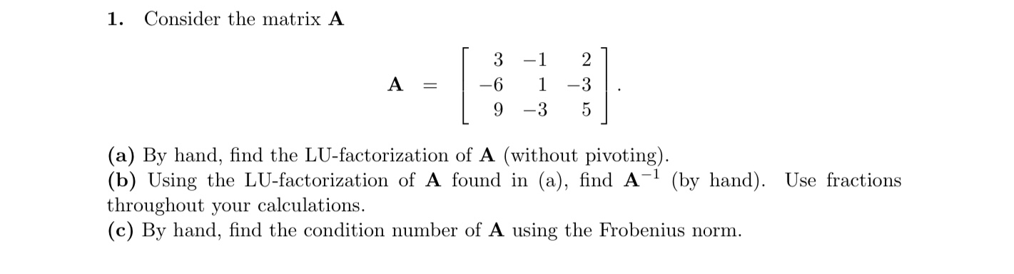 Solved 1. Consider the matrix A A=⎣⎡3−69−11−32−35⎦⎤ (a) By | Chegg.com