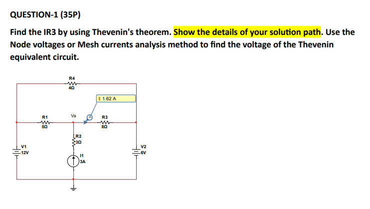 Solved QUESTION-1 (35P)Find the IR3 ﻿by using Thevenin's | Chegg.com