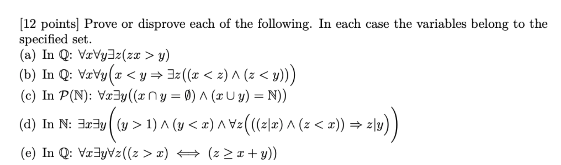 Solved [12 points] Prove or disprove each of the following. | Chegg.com