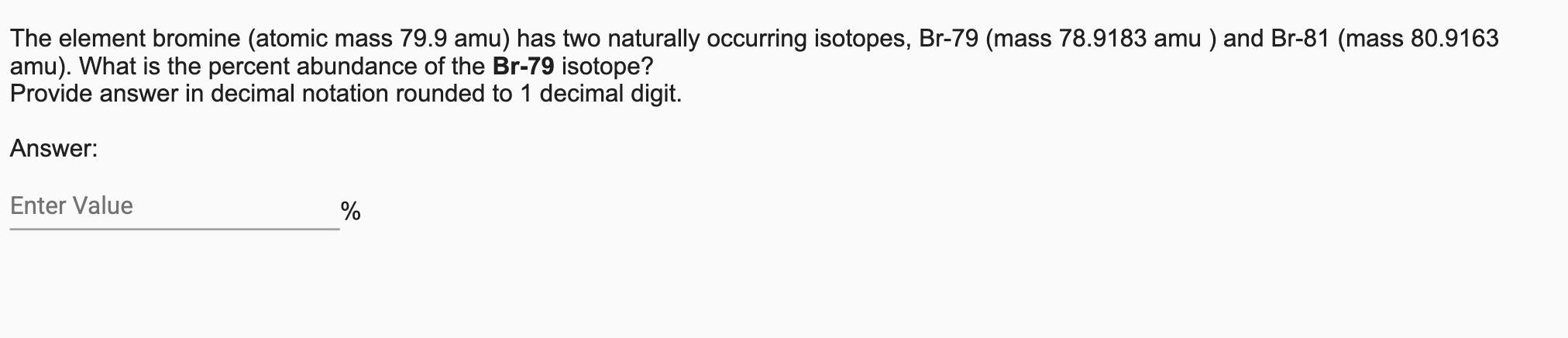 Solved The element bromine (atomic mass 79.9 amu) has two | Chegg.com