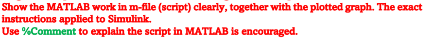 Solved Show the MATLAB work in m-file (script) clearly, | Chegg.com