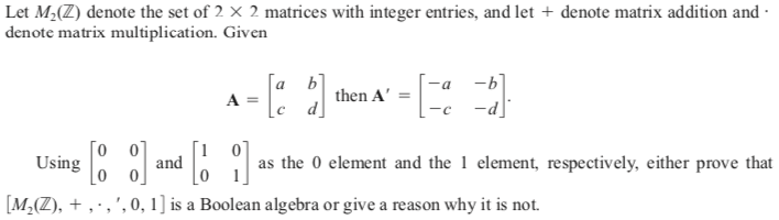 Solved Let M2(Z) denote the set of 2 X 2 matrices with | Chegg.com