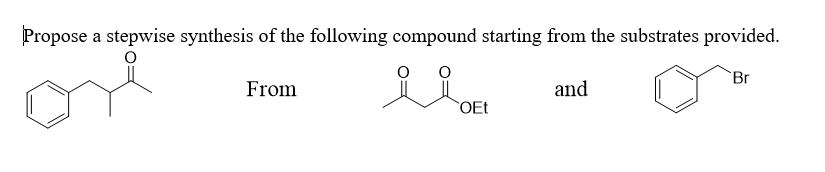 Solved Propose a stepwise synthesis of the following | Chegg.com