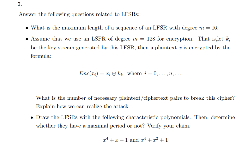 Solved Answer the following questions related to LFSRs: What | Chegg.com