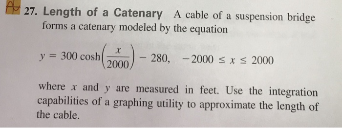 Solved 27. Length of a Catenary A cable of a suspension | Chegg.com