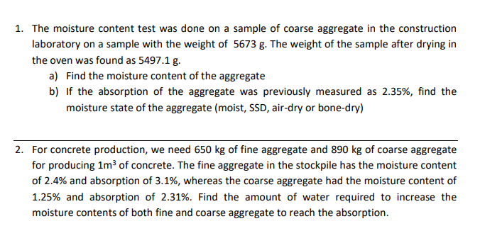 Solved 1. The moisture content test was done on a sample of | Chegg.com