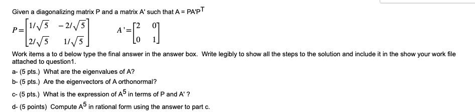 Solved Given a diagonalizing matrix P and a matrix A′ such | Chegg.com