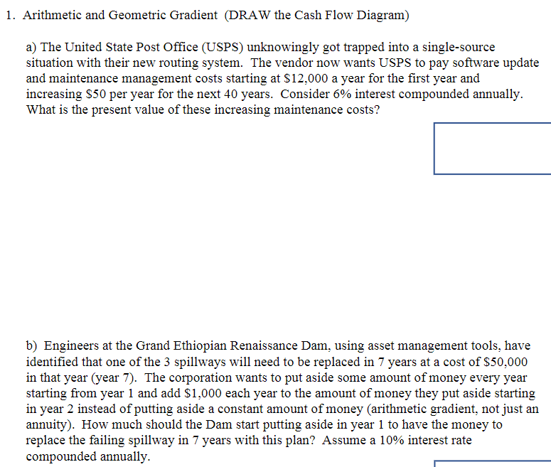 Arithmetic and Geometric Gradient (DRAW the Cash Flow | Chegg.com
