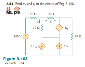 Solved 3.64 ﻿Find v0 ﻿and i0 in ﻿the circuit of ﻿Fig. | Chegg.com