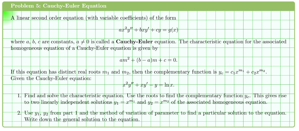 Solved Problem 5: Cauchy-Euler Equation A linear second | Chegg.com