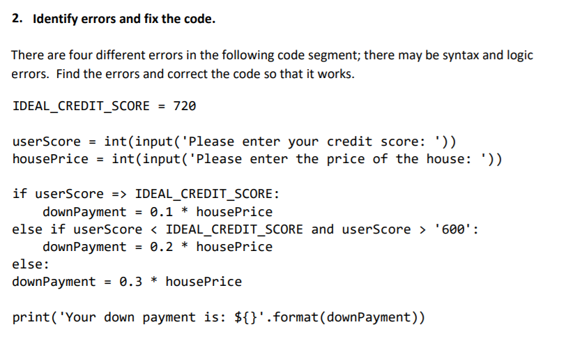 Solved 2. Identify errors and fix the code. There are four | Chegg.com