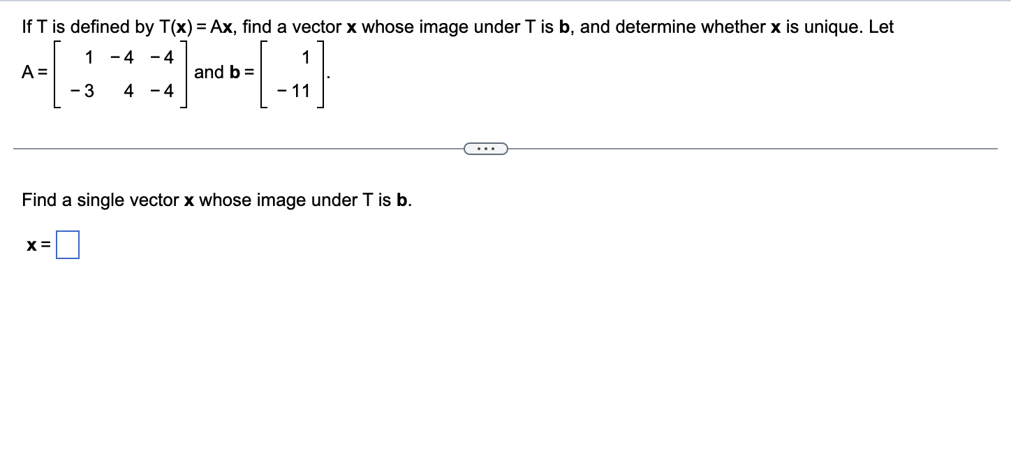 Solved If T is defined by T(x)=Ax, find a vector x whose | Chegg.com