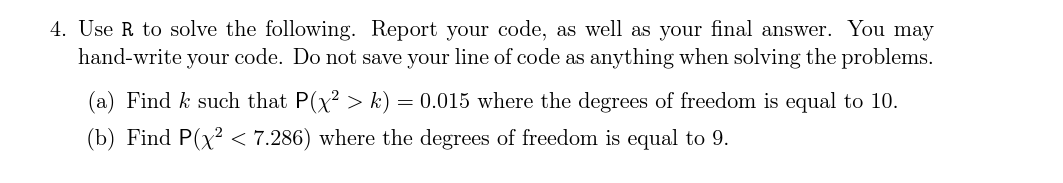 Solved 4. Use R to solve the following. Report your code, as | Chegg.com