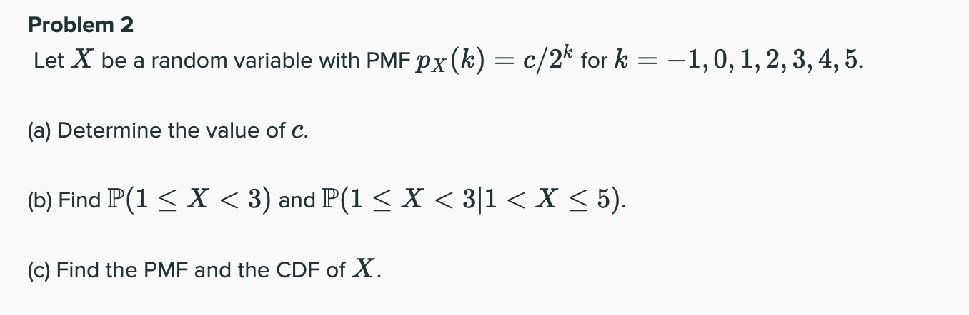 Solved Problem 2 Let X be a random variable with PMF | Chegg.com
