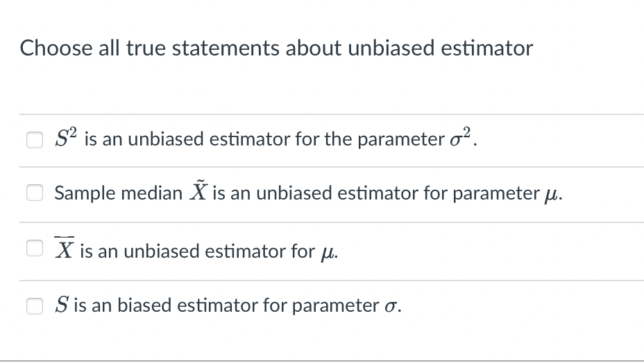 Solved Choose All True Statements About Unbiased Estimator
