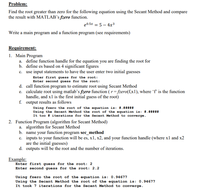 Problem: Find the root greater than zero for the | Chegg.com