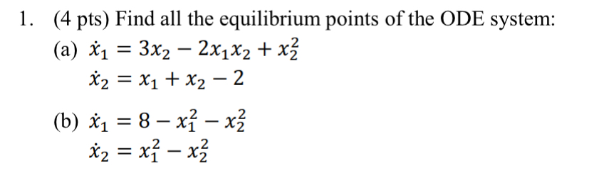 Solved 4 Pts Find All The Equilibrium Points Of The Ode 