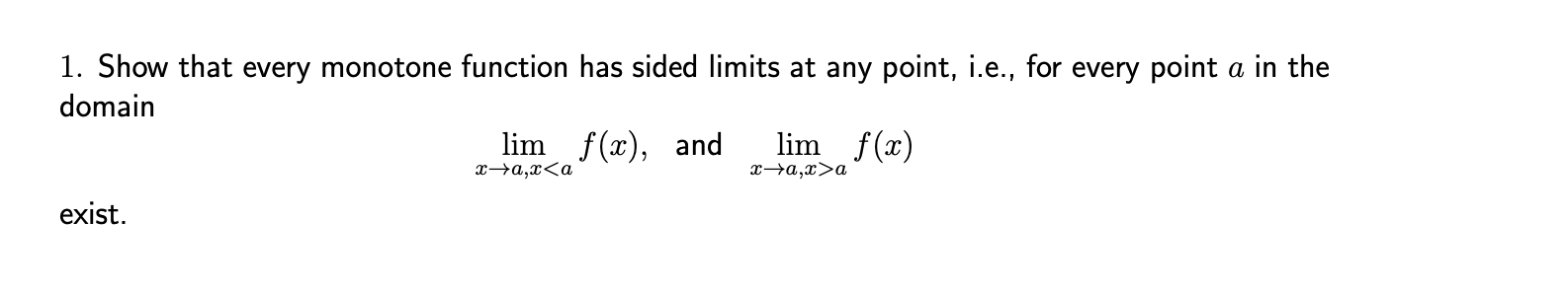Solved 1. Show that every monotone function has sided limits | Chegg.com