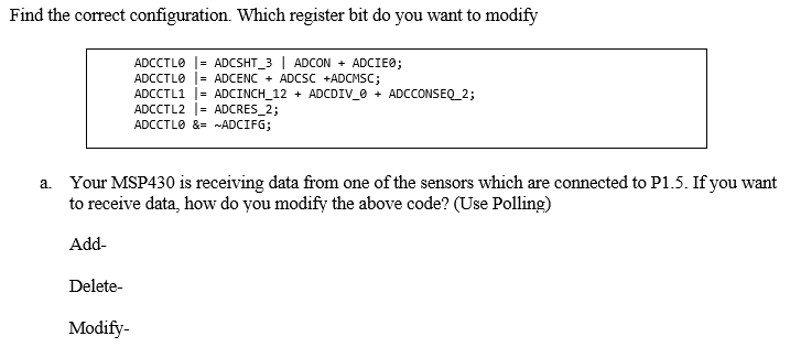 Solved a. Your MSP430 is receiving data from one of the | Chegg.com