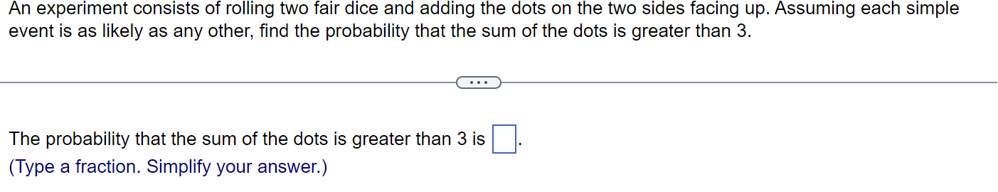 Solved An experiment consists of rolling two fair dice and | Chegg.com