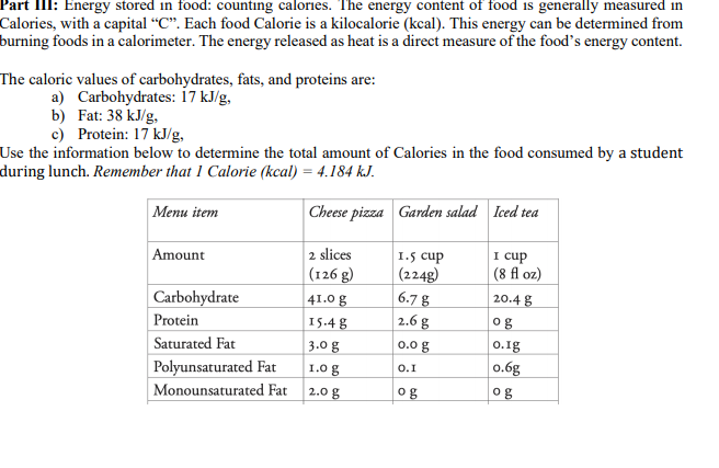 Solved Part III: Energy stored in food: counting calories. | Chegg.com