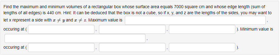 Solved Find the maximum and minimum volumes of a rectangular | Chegg.com