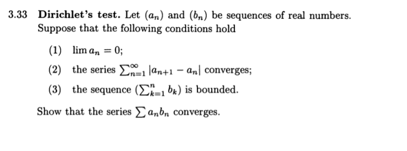 Solved 3.33 Dirichlet's test. Let (an) and (bn) be sequences | Chegg.com