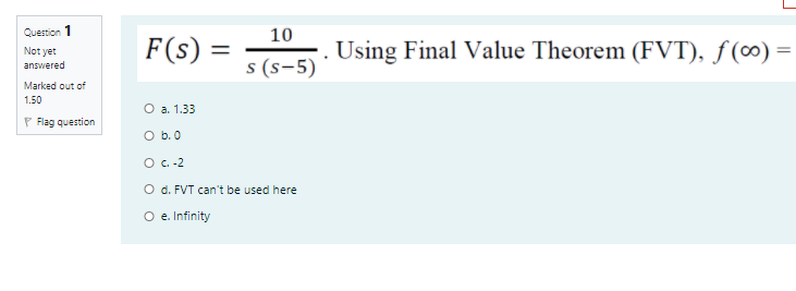 Solved Question 1 10 Not yet F(S) = Using Final Value | Chegg.com