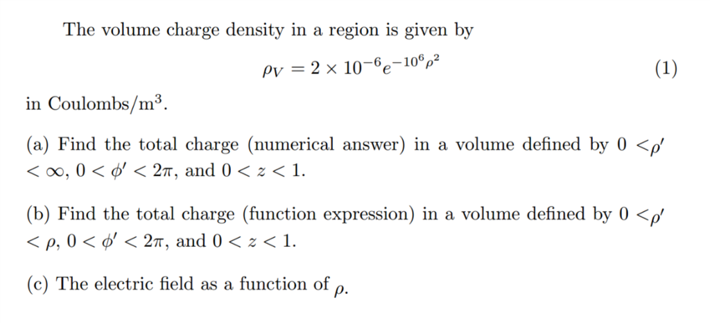 Solved The volume charge density in a region is given by 6 | Chegg.com