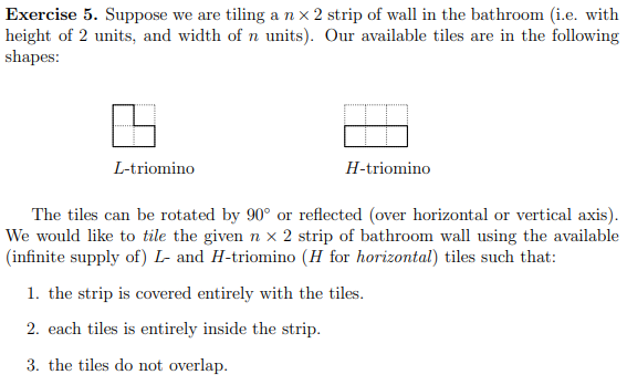Solved Exercise 5. Suppose we are tiling a n×2 strip of wall | Chegg.com