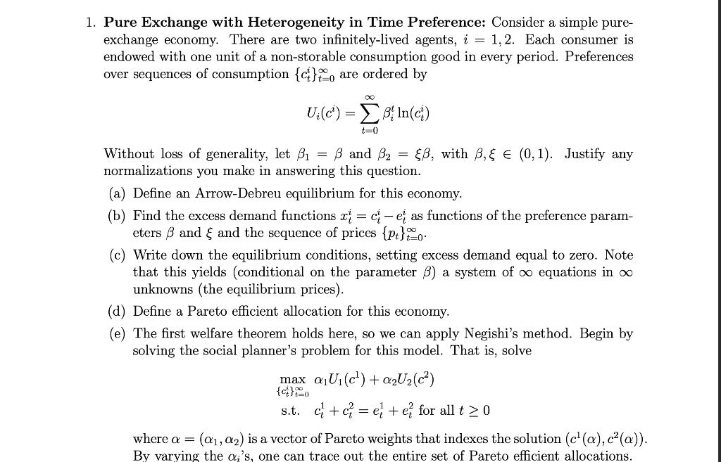 1. Pure Exchange with Heterogeneity in Time | Chegg.com