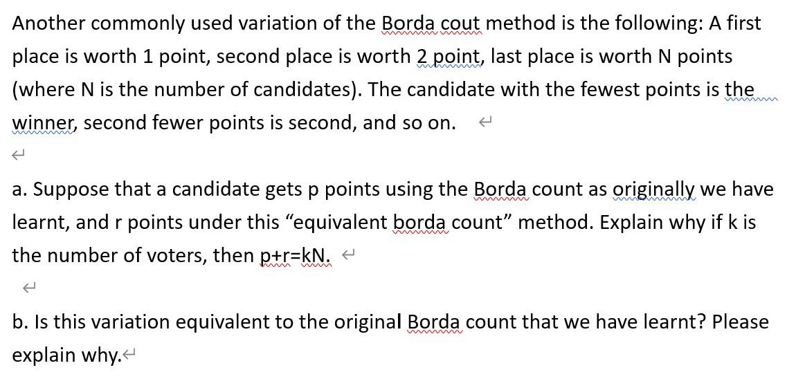 Solved Another commonly used variation of the Borda cout | Chegg.com