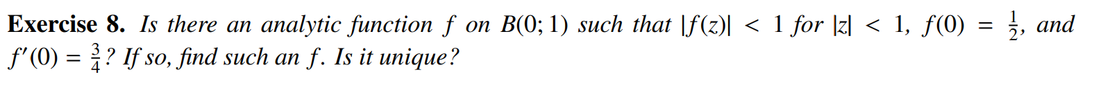 Solved Exercise 8. Is there an analytic function f on B(0;1) | Chegg.com