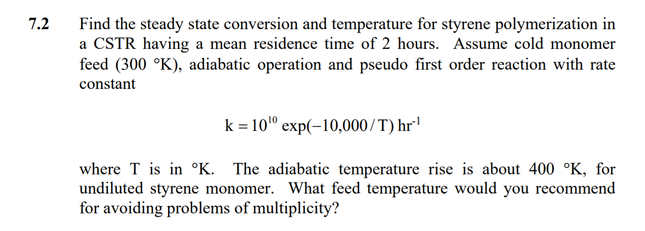 Solved Find the steady state conversion and temperature for | Chegg.com