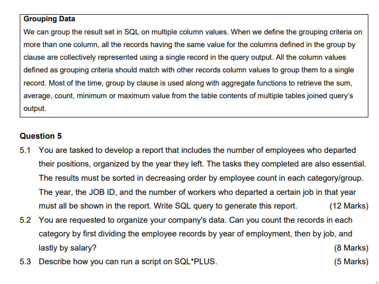 Solved Grouping Data We can group the result set in SQL on | Chegg.com