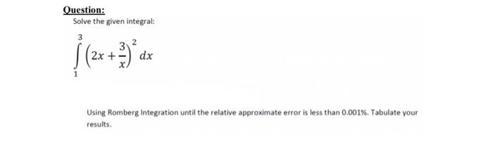 Solved Question: Solve the given integral: 3 2x-dx using | Chegg.com