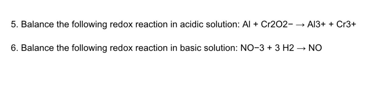 Solved 5. Balance the following redox reaction in acidic | Chegg.com