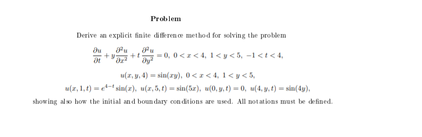 Solved Problem Derive an explicit finite difference method | Chegg.com