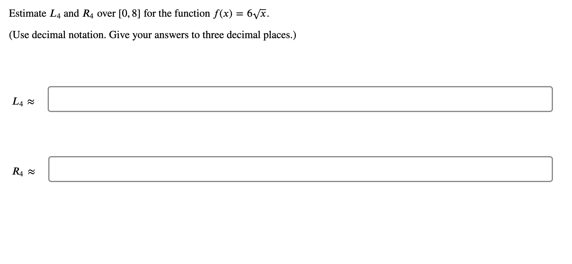 Solved Estimate L4 and R4 over [0, 8] for the function f(x) | Chegg.com