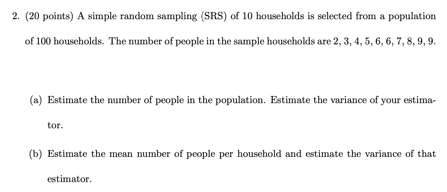 Solved 2. (20 points) A simple random sampling (SRS) of 10 | Chegg.com