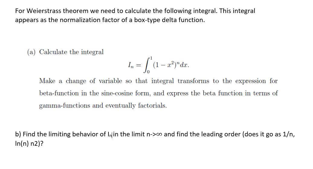 Solved For Weierstrass theorem we need to calculate the | Chegg.com