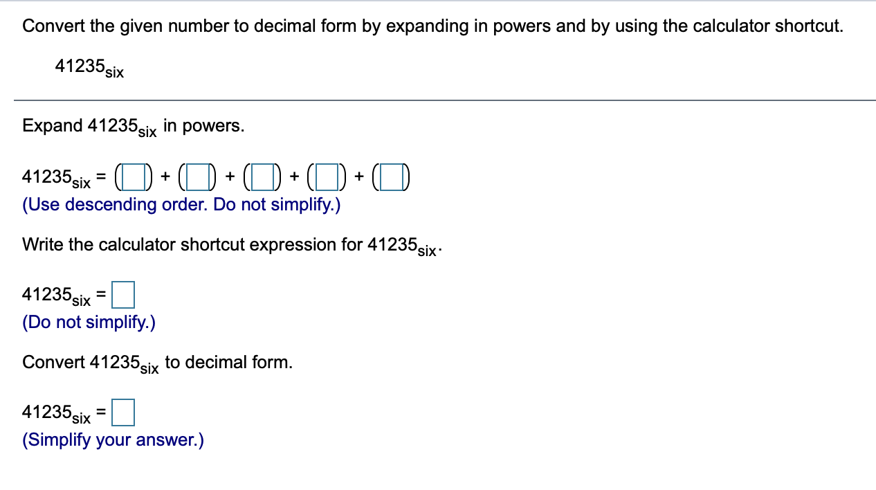 Solved Convert the given number to decimal form by expanding | Chegg.com