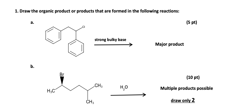 Solved 1. Draw the organic product or products that are | Chegg.com