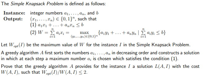 The Simple Knapsack Problem is defined as follows: | Chegg.com