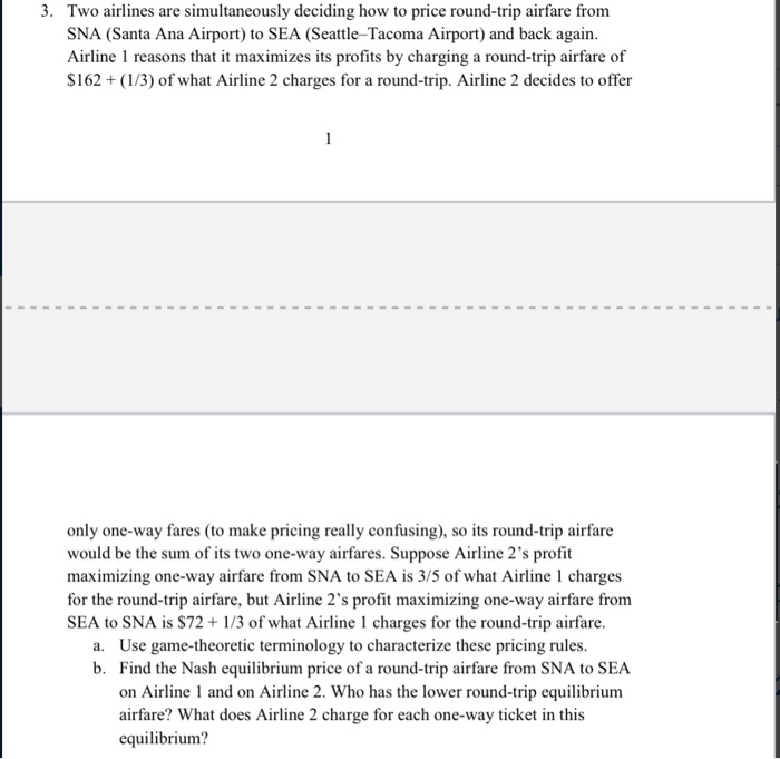Solved 3. Two airlines are simultaneously deciding how to | Chegg.com