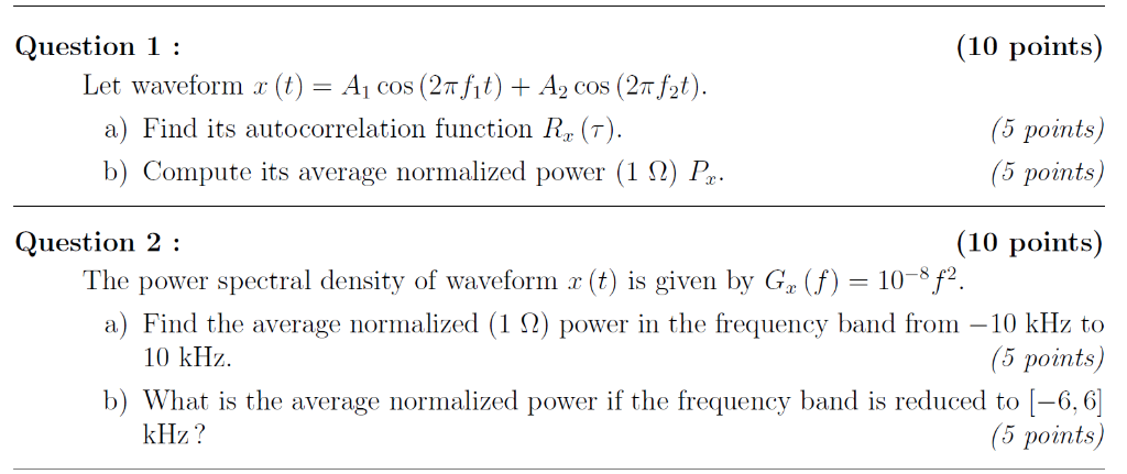 Solved Question 1: (10 points) Let waveform x (t) = A1 cos | Chegg.com
