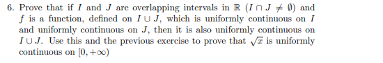 Solved 6. Prove that if I and J are overlapping intervals in | Chegg.com