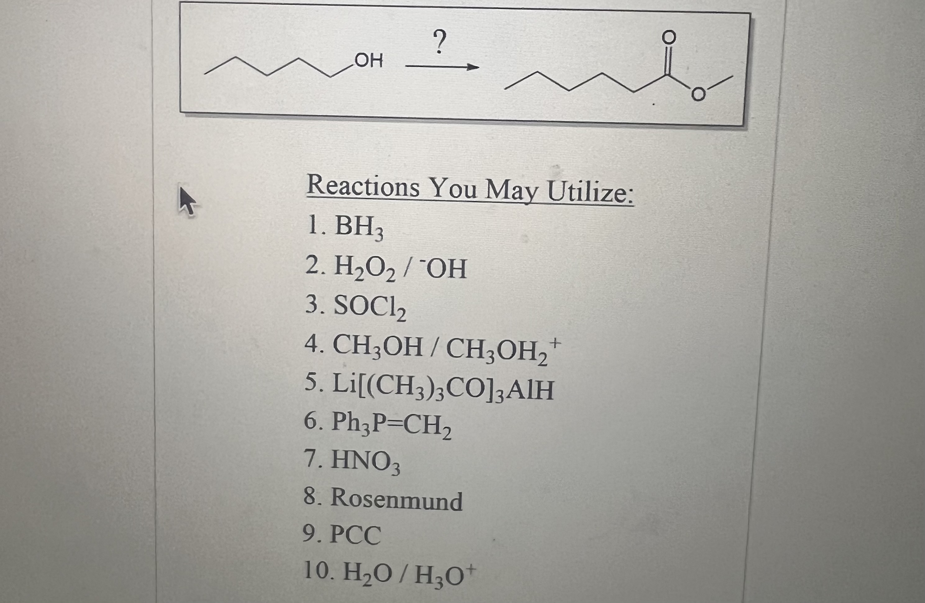 Solved ? Reactions You May Utilize: 1. BH3 2. H2O2/−OH 3. | Chegg.com